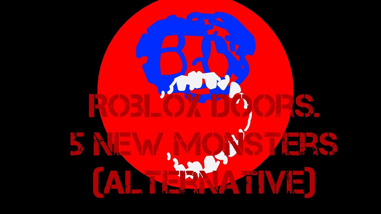 Roblox doors. 5 new Monsters (Alternative) stick nodes animation - YouTube