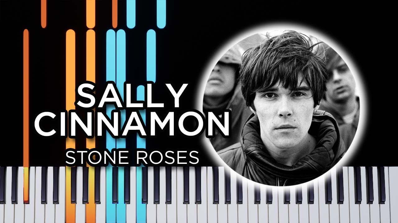 Sally Cinnamon (Stone Roses) - Piano Tutorial - YouTube