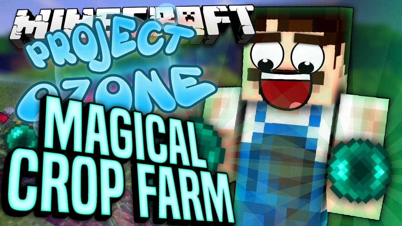Minecraft - MAGICAL CROP FARM - Project Ozone #51 - YouTube