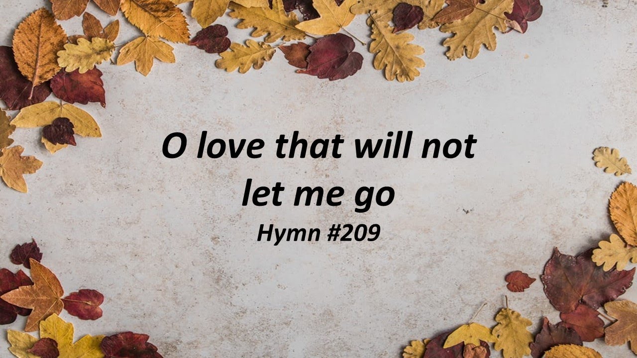 O Love that will not let me go - YouTube