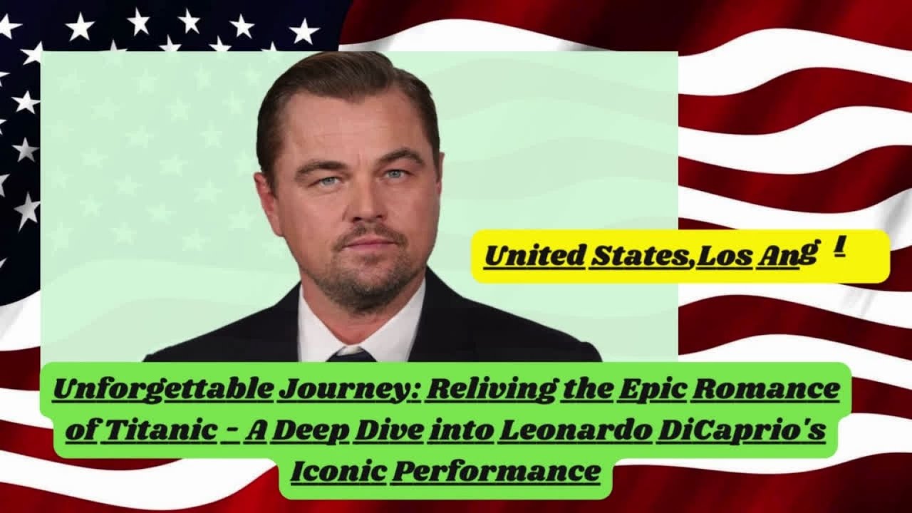 Leonardo DiCaprio's Epic Performance: Unveiling the Best Titanic ...