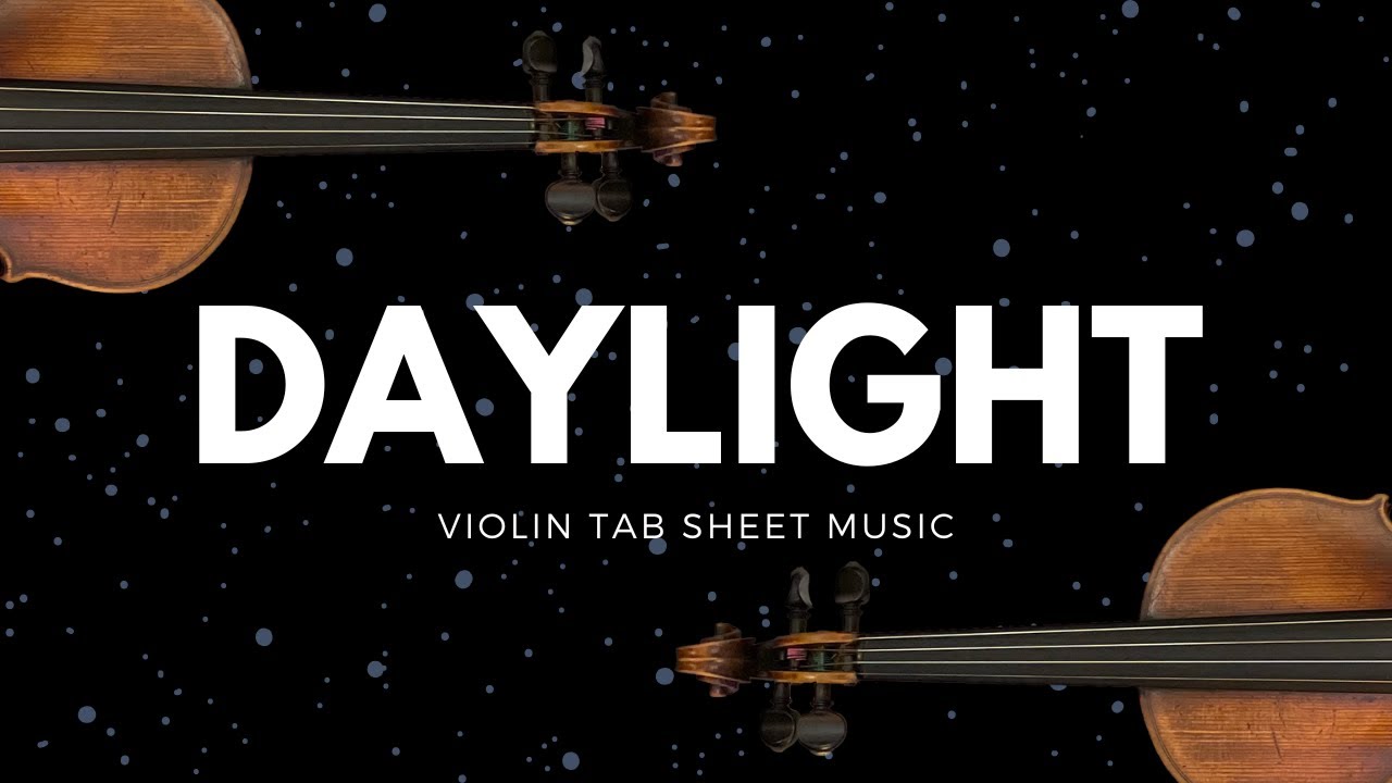 Daylight by David Kushner, arranged for Violin tab, with piano backing ...