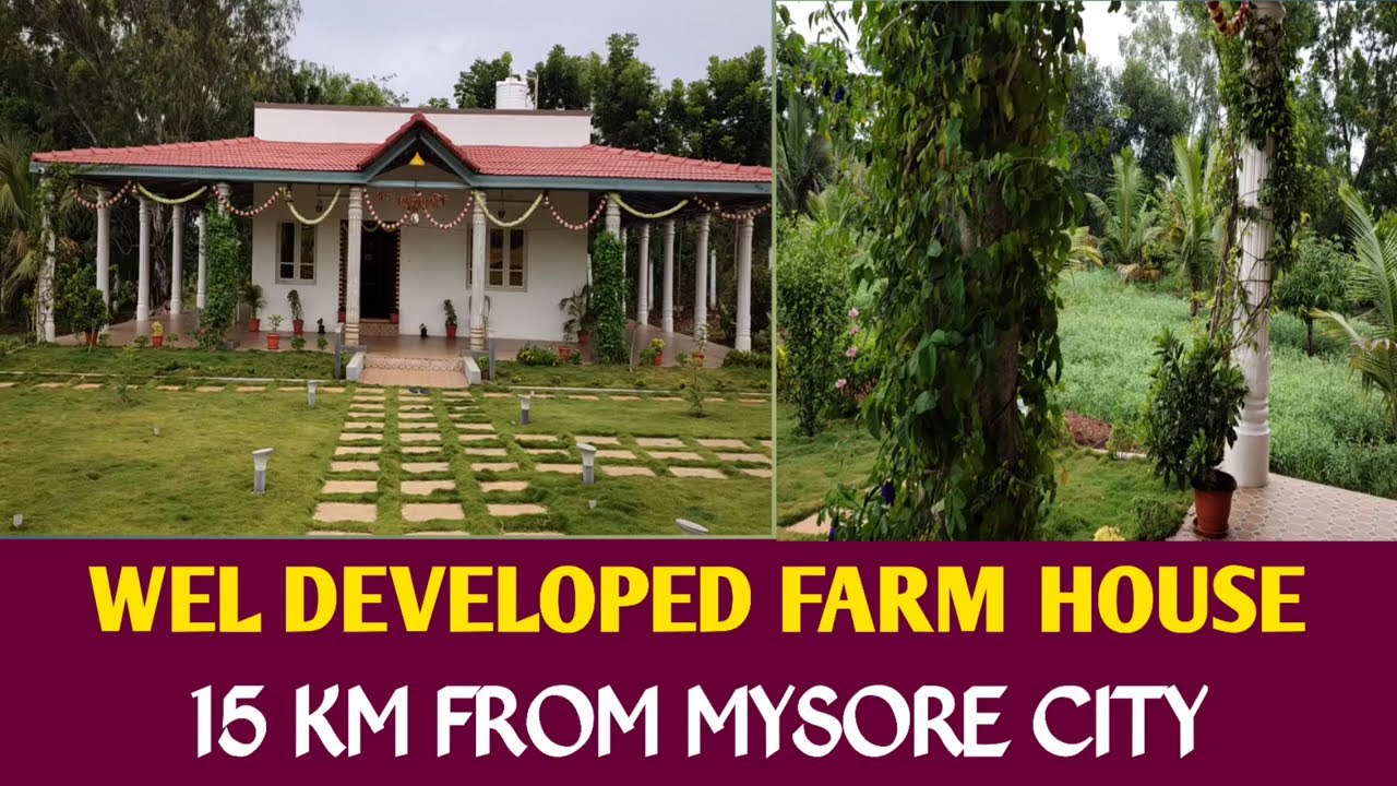 Well Developed Farm House Sale at 15 Km From Mysore City - YouTube