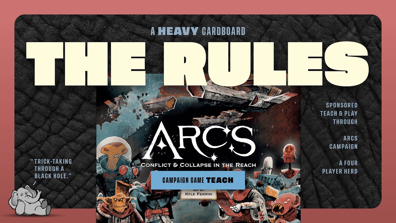 Arcs Campaign - 4p - The Rules - YouTube