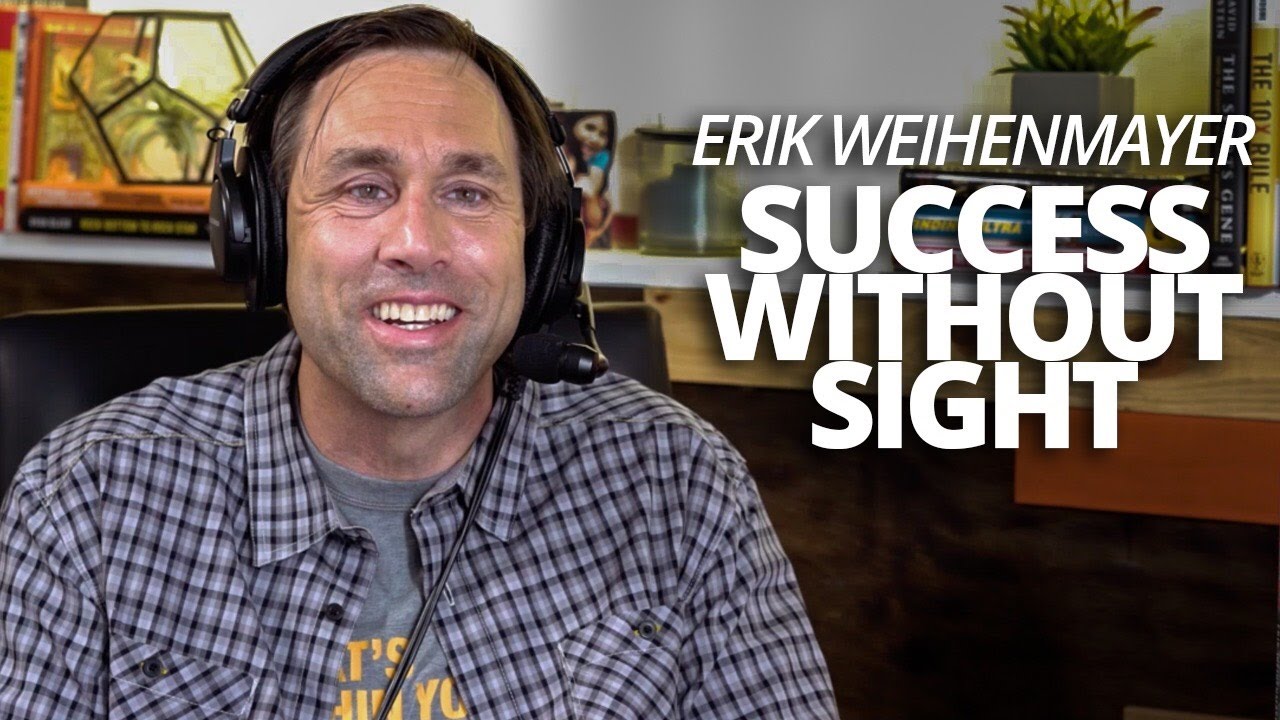 Success Without Seeing: How Erik Weihenmayer Climbed Everest and ...