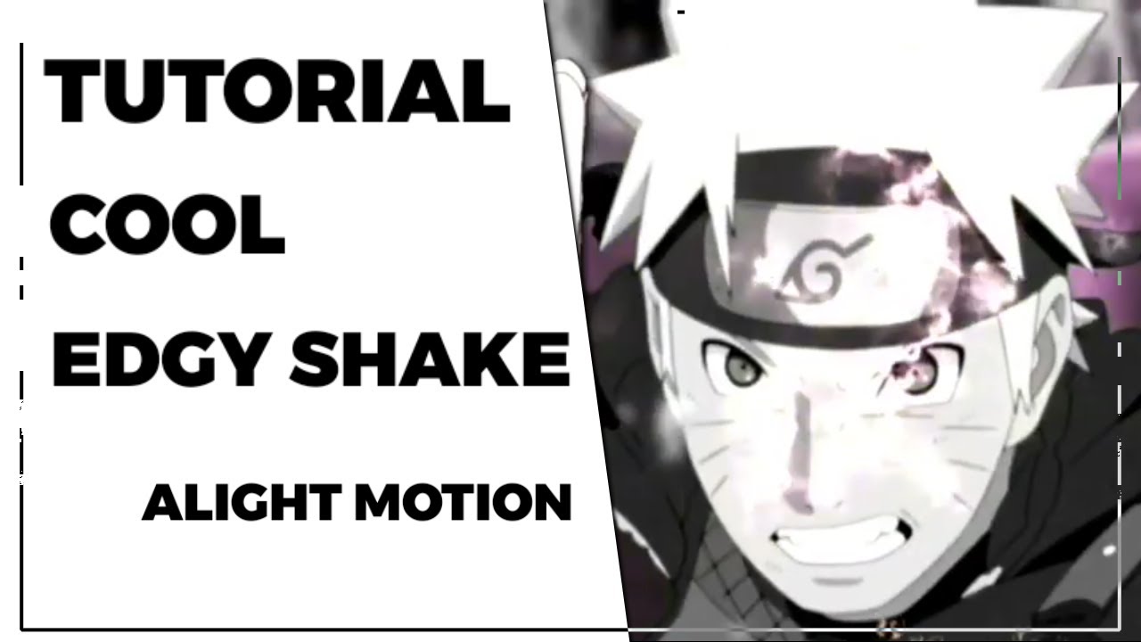 TUTORIAL COOL EDGY SHAKE - ALIGHT MOTION - YouTube