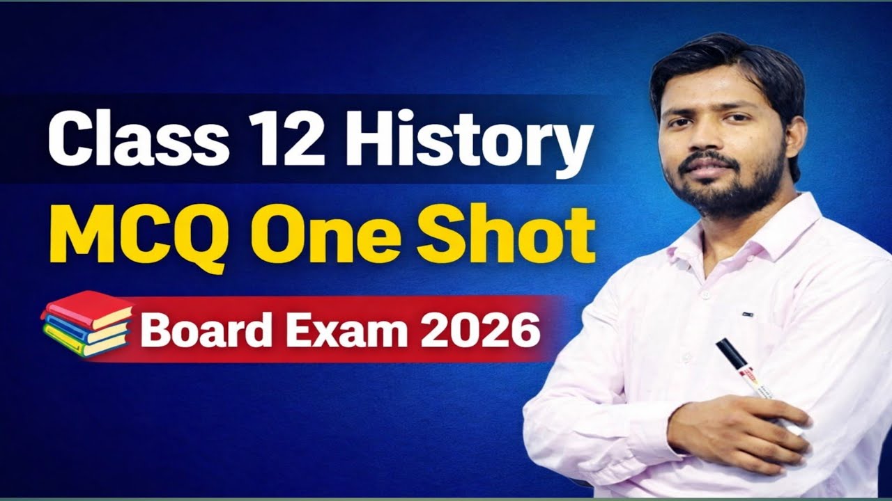 Class 12 History MCQ One Shot | All Chapters Objective | Board Exam ...