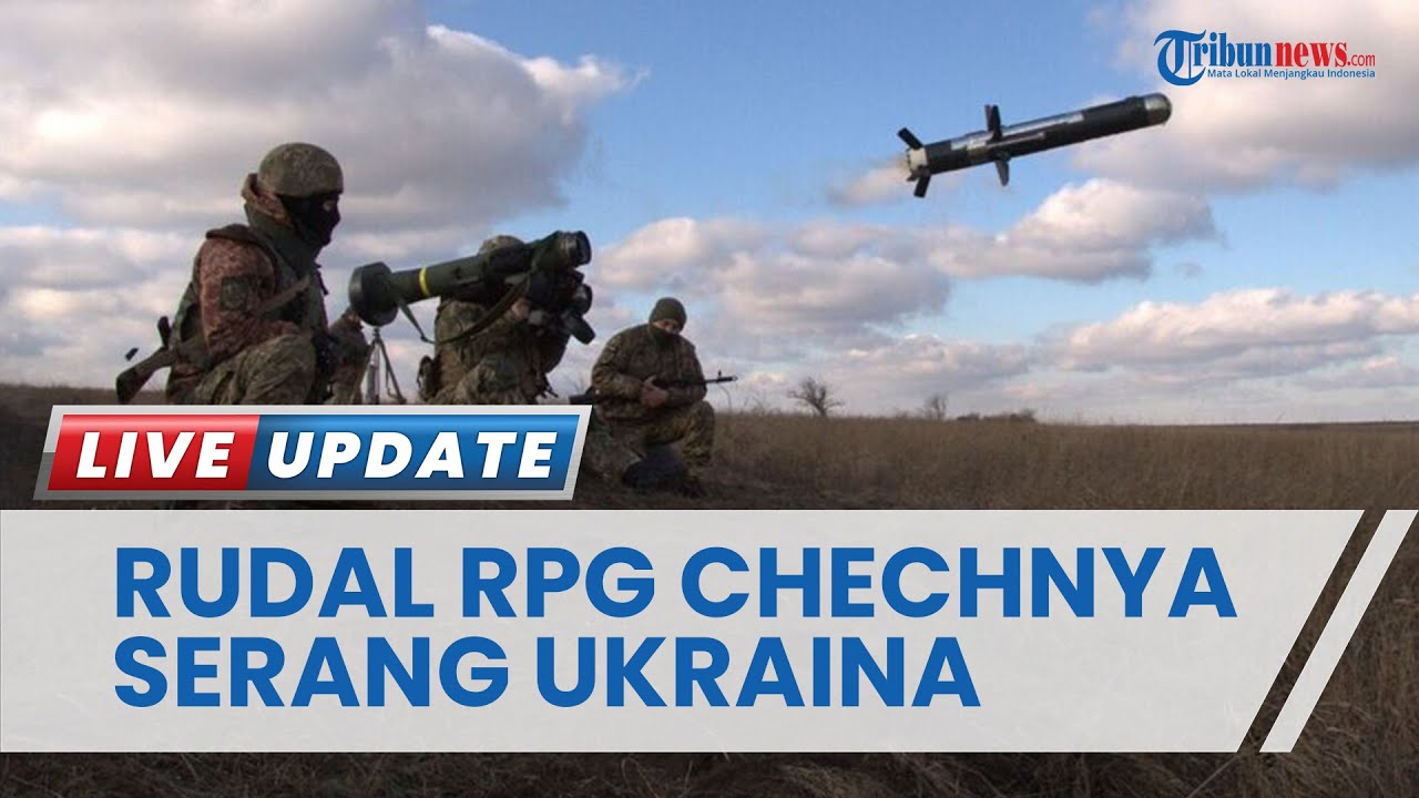 Aksi Pasukan Chechnya di Kubu Rusia Tumpas Tentara Ukraina Pakai Rudal ...