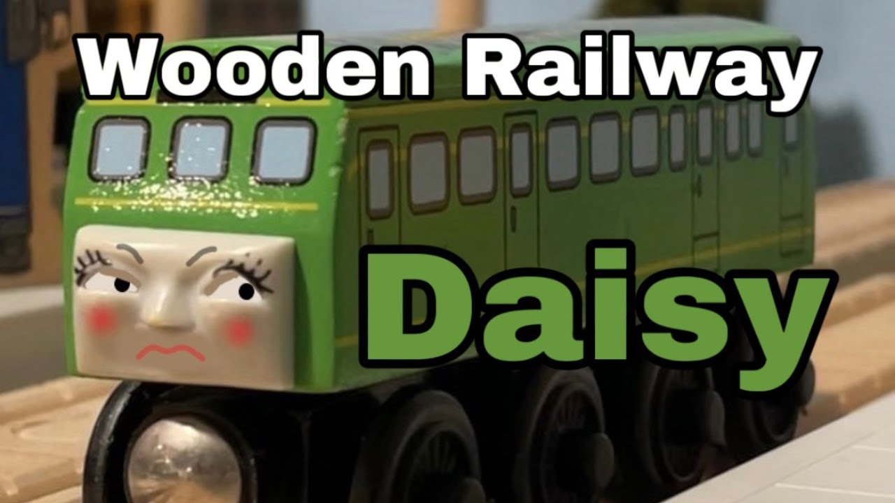 Wooden Railway Daisy Remake - SteveTheWeave - YouTube