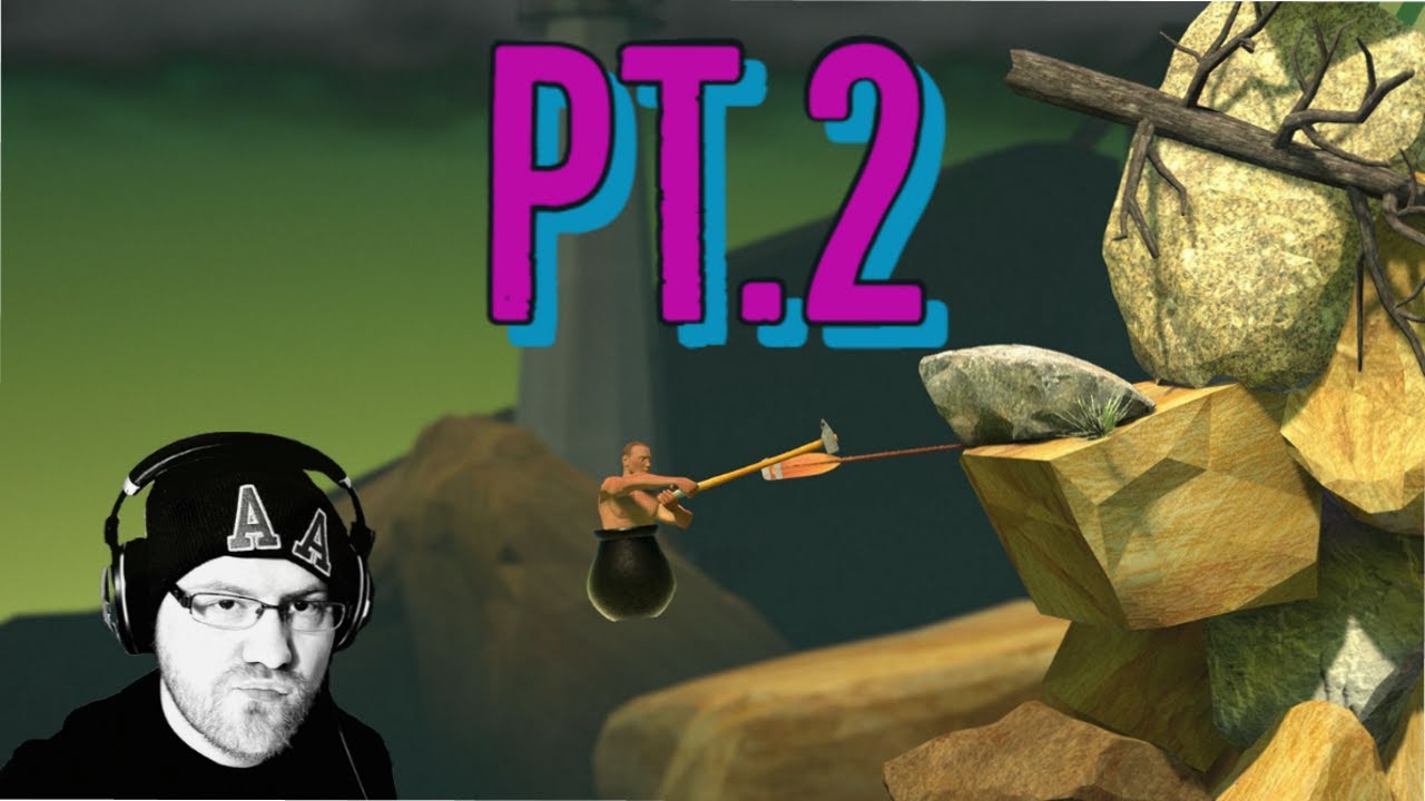 Getting Over It - Part 2 - YouTube