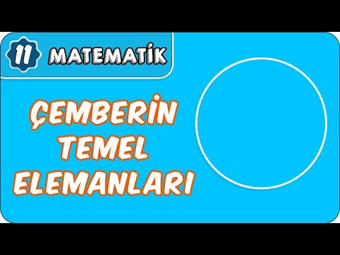 Çemberin Temel  Elemanları | 11. Sınıf Matematik