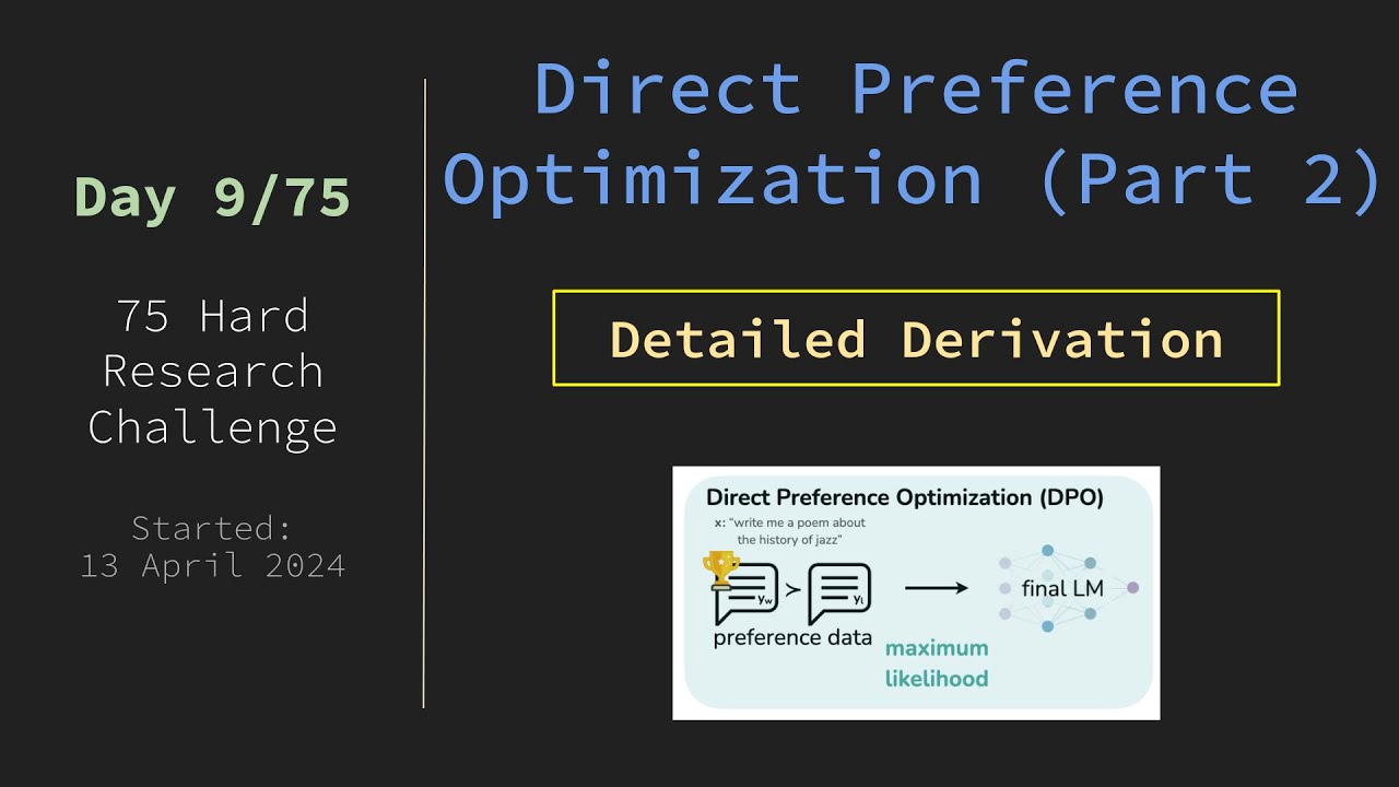 75HardResearch Day 9/75: 21 April 2024 | Direct Preference Optimization ...