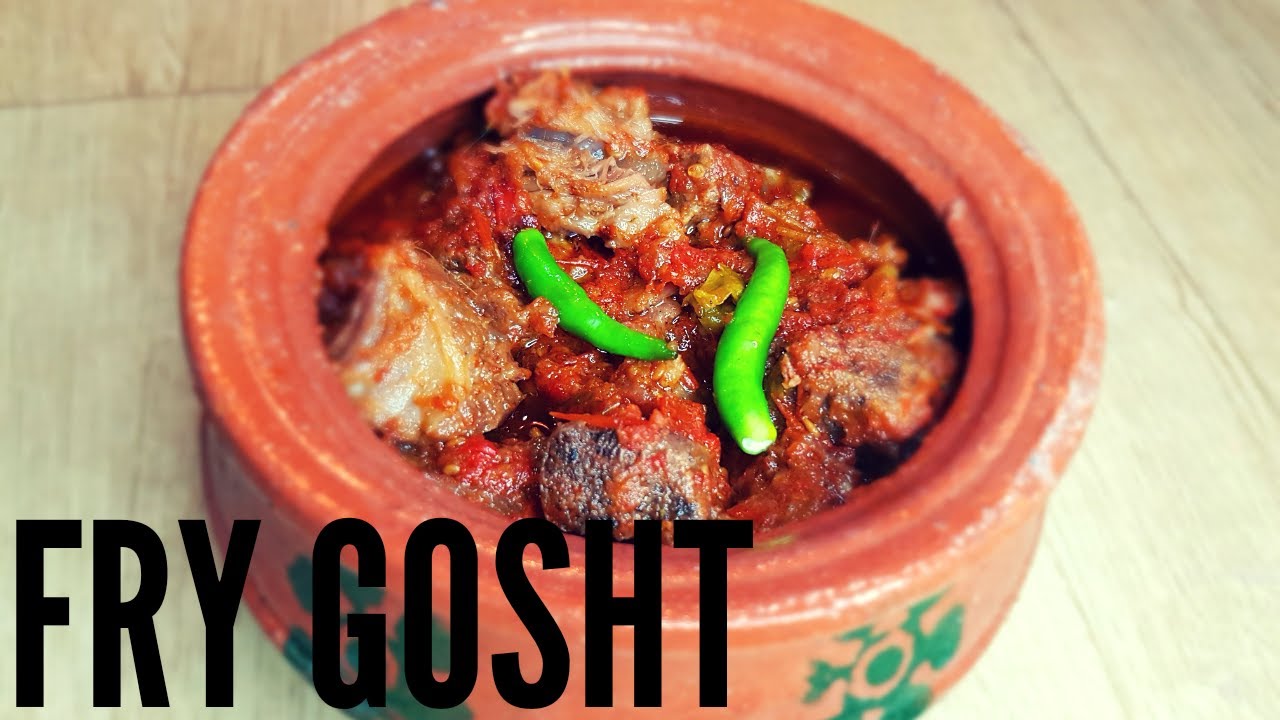 Fry Gosht - YouTube
