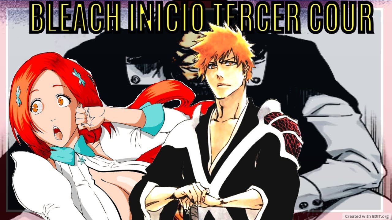 BLEACH TERCER COUR INICIO - YouTube