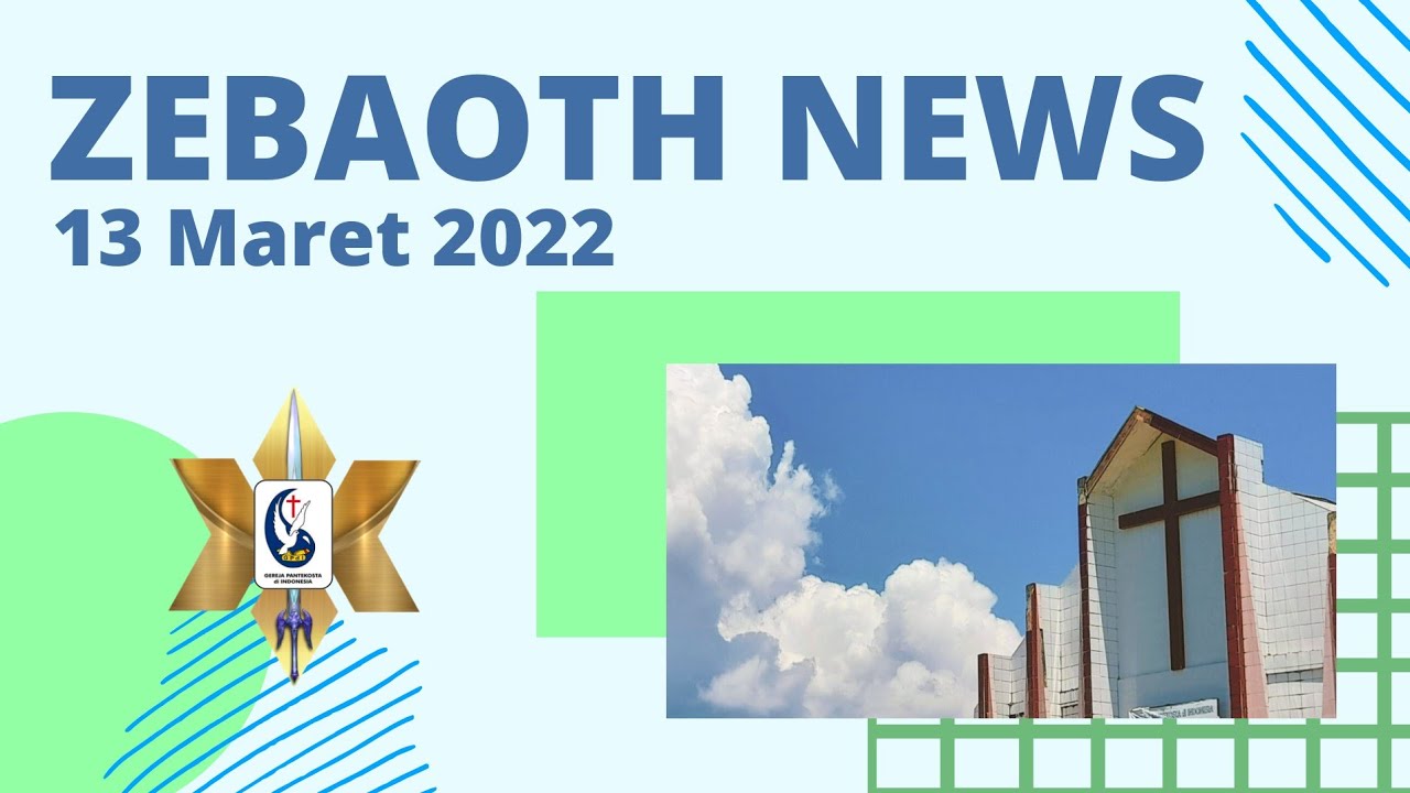 Zebaoth News || 13 Maret 2022 - YouTube