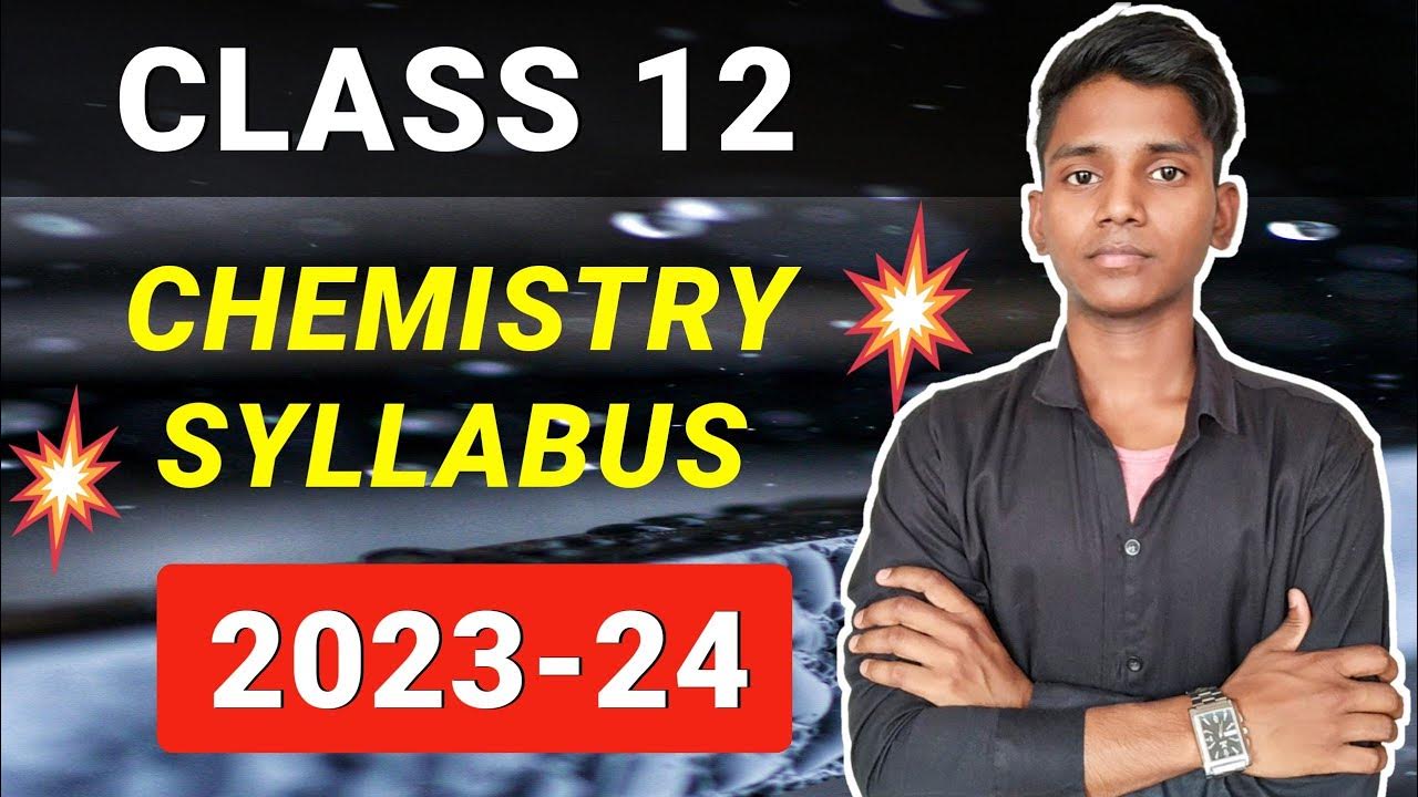 Class 12 Chemistry Syllabus 2023 24 Class 12 Chemistry Lost Study class-12-chemistry-syllabus-2023-24-class-12-chemistry-lost-study
