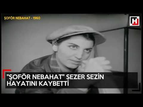 “Şoför Nebahat” karakteriyle ünlenen Sezer Sezin'i kaybetti...