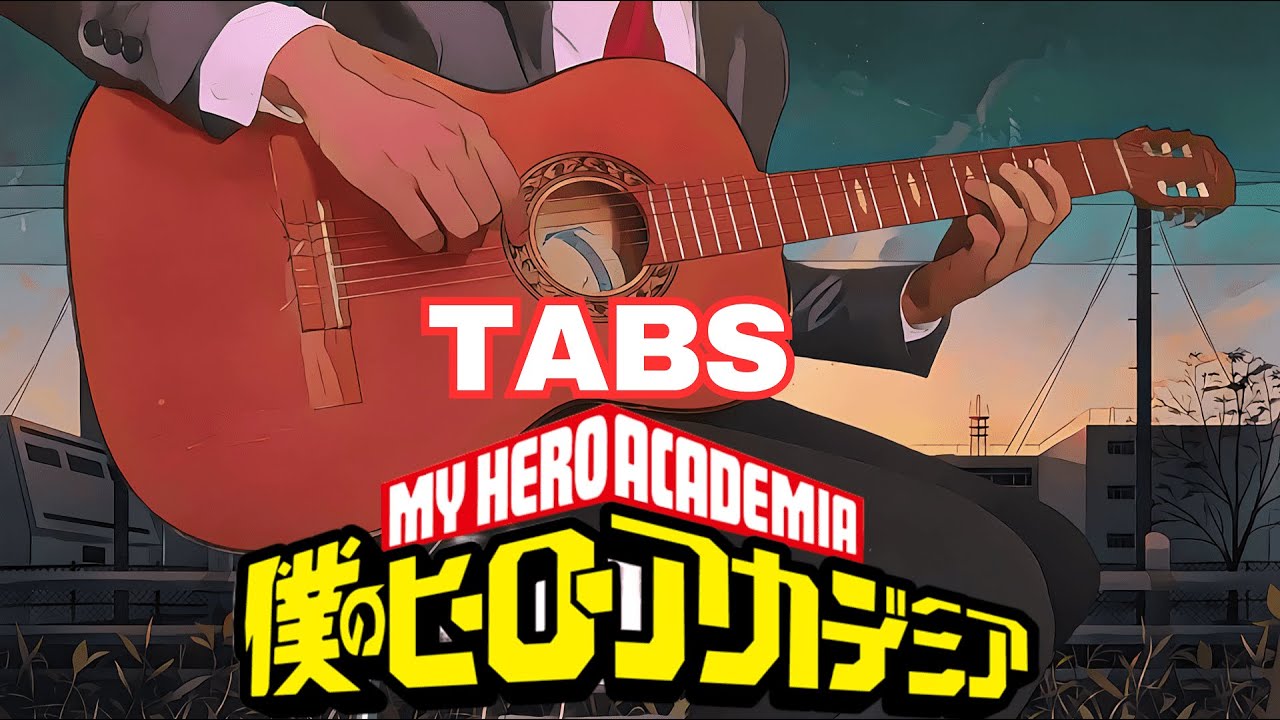 My Hero Academia's-You Can Become A Hero -TABS (Fingerstyle Guitar Tab ...