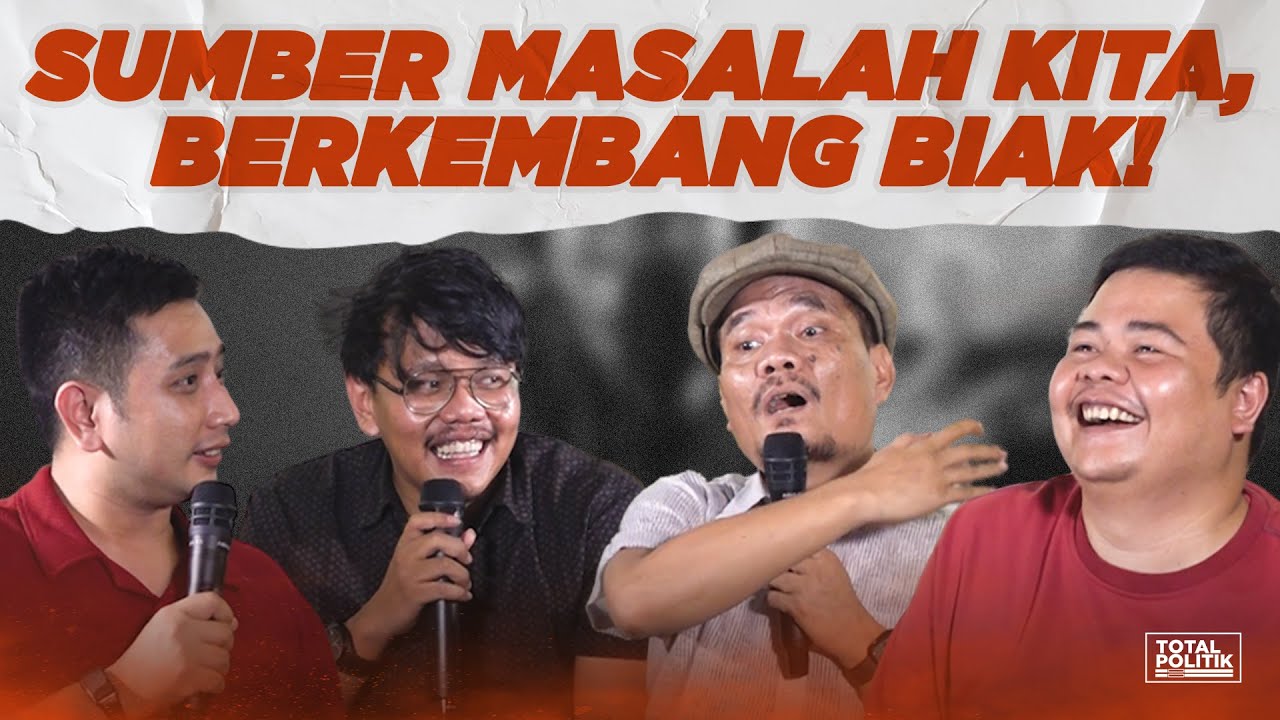 Sumber Masalah Kita, Berkembang Biak! Ft. Ferry Irwandi & Ricky Malau ...