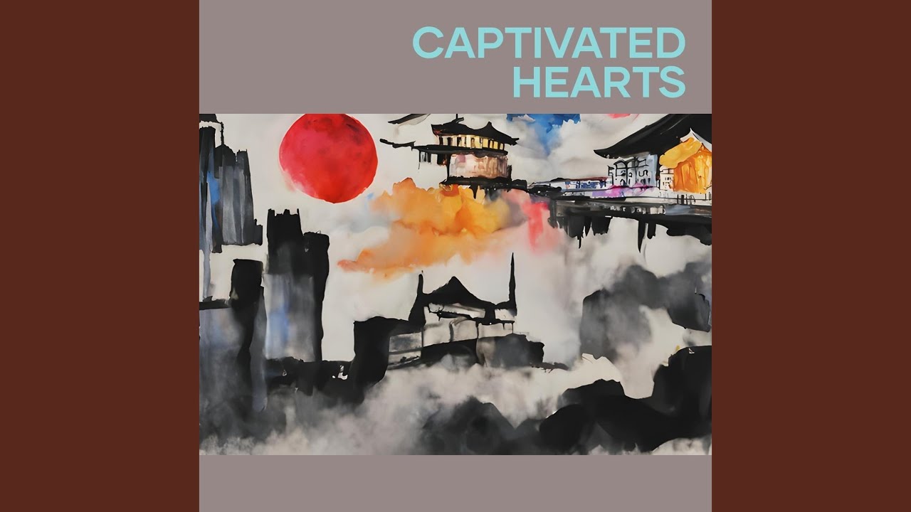 Captivated Hearts - YouTube