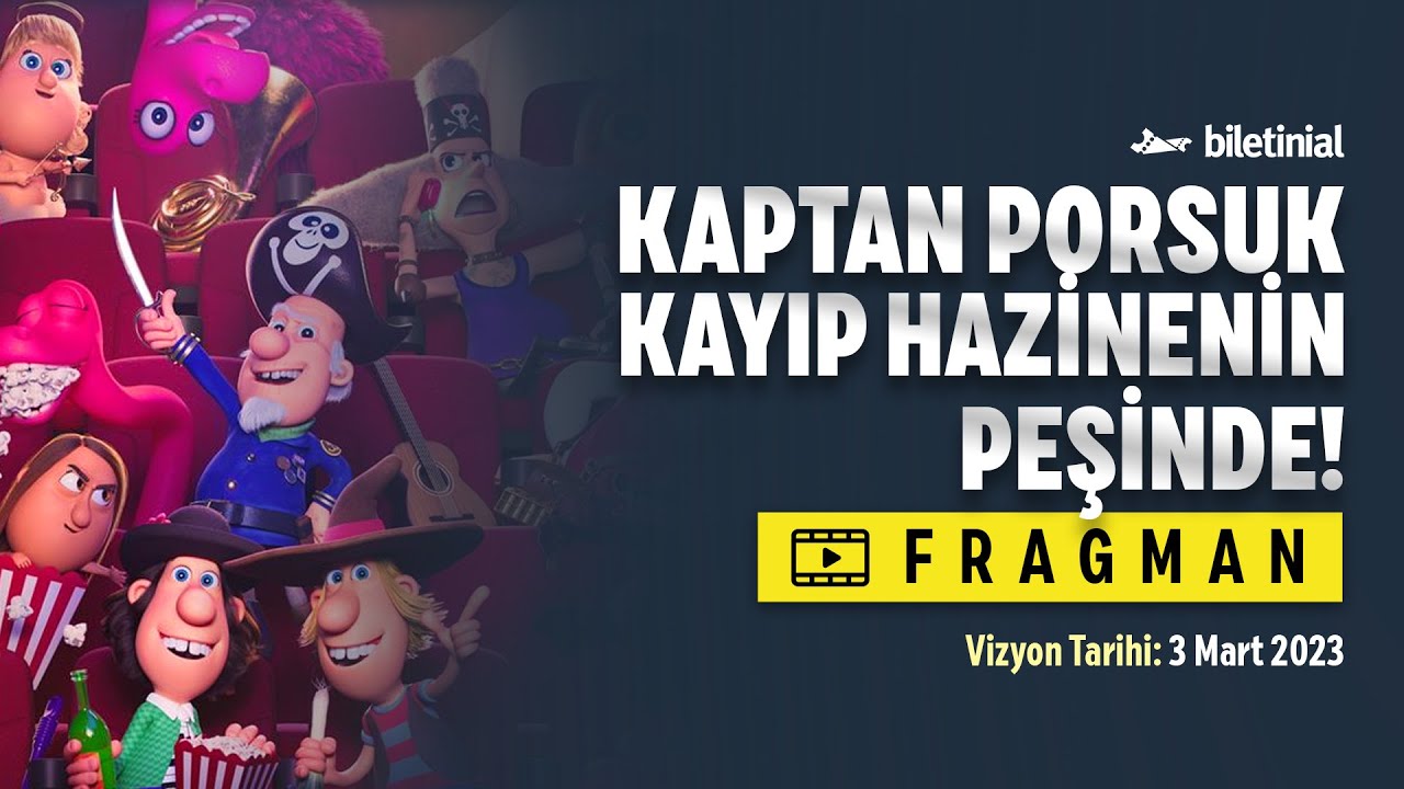 Kaptan Porsuk Kayıp Hazinenin Peşinde Fragman | Biletinial - YouTube