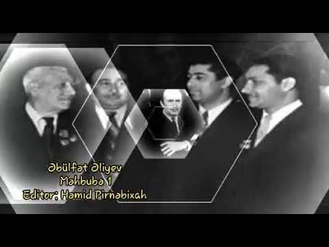 Əbülfət Əliyev - Məhbubə 1