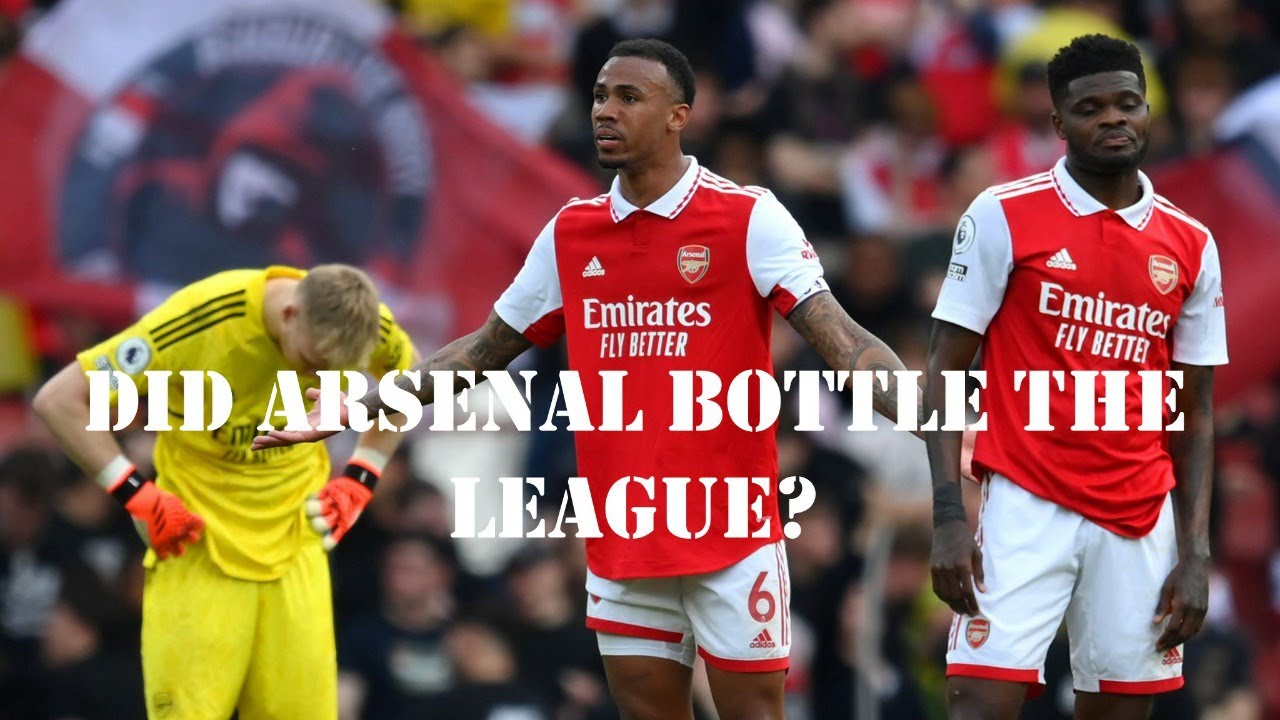 Did Arsenal Bottle the League title & the Race for Top 4 - YouTube