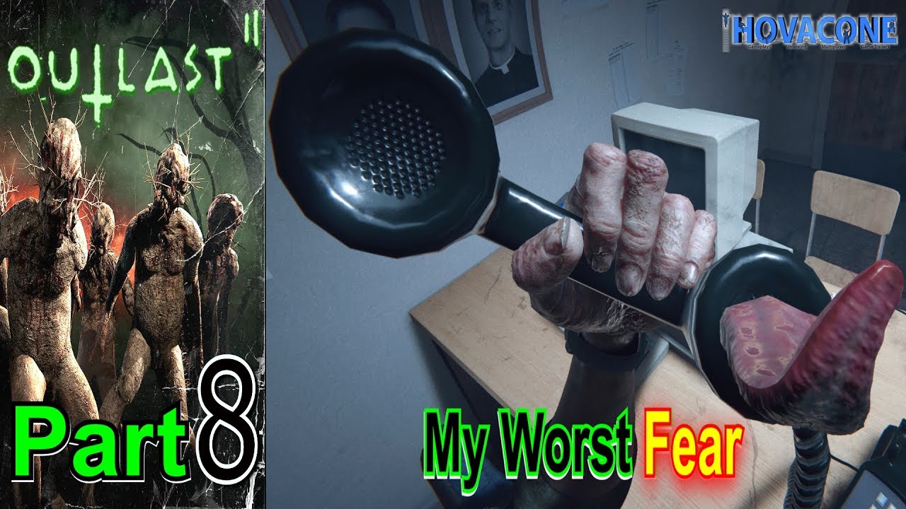 My Worst Fear | Outlast 2 | Part 8 | Scary Gameplay Live Commentary ...