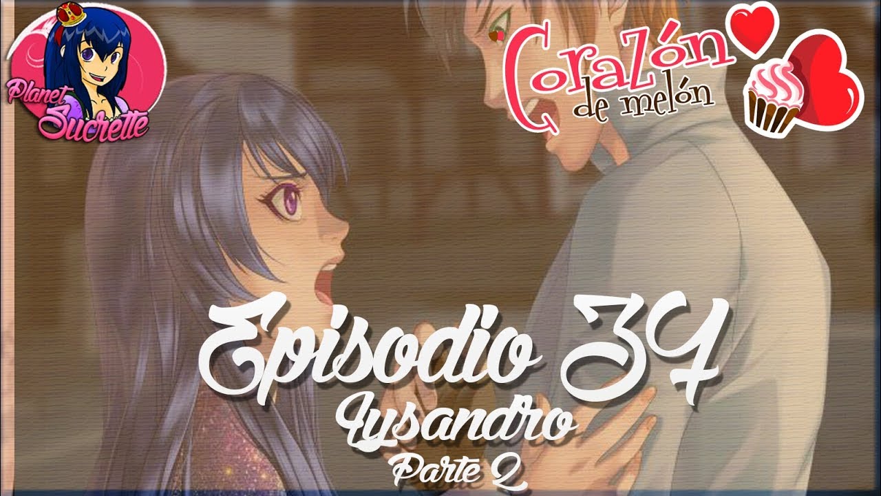 📖 Corazón de melón episodio 37 ruta Lysandro guía 2/2 - YouTube