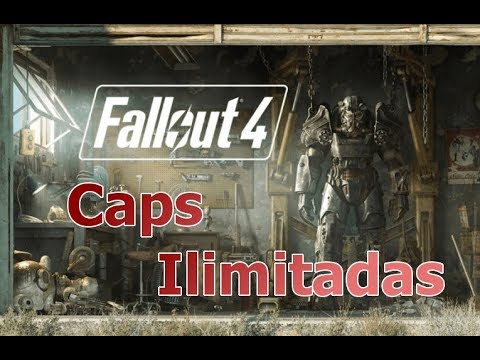 Fallout 4 - Bottle Caps ilimitadas (Unlimited Caps) - YouTube