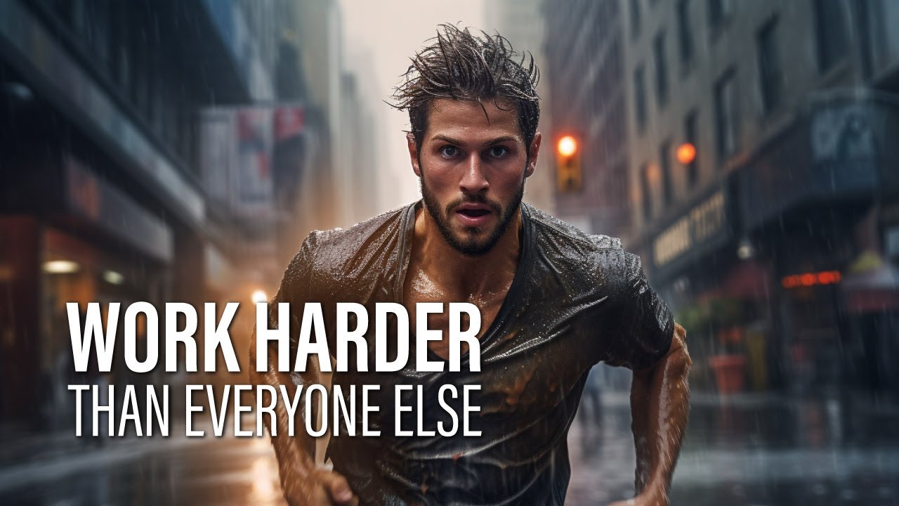 WORK HARDER THAN EVERYONE ELSE - Motivational Speech - YouTube