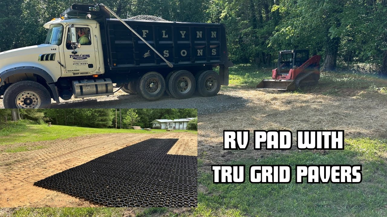 REPEAT CUSTOMER: RV PAD FIRST TIME USING TRU GRID PAVERS. Grading with ...
