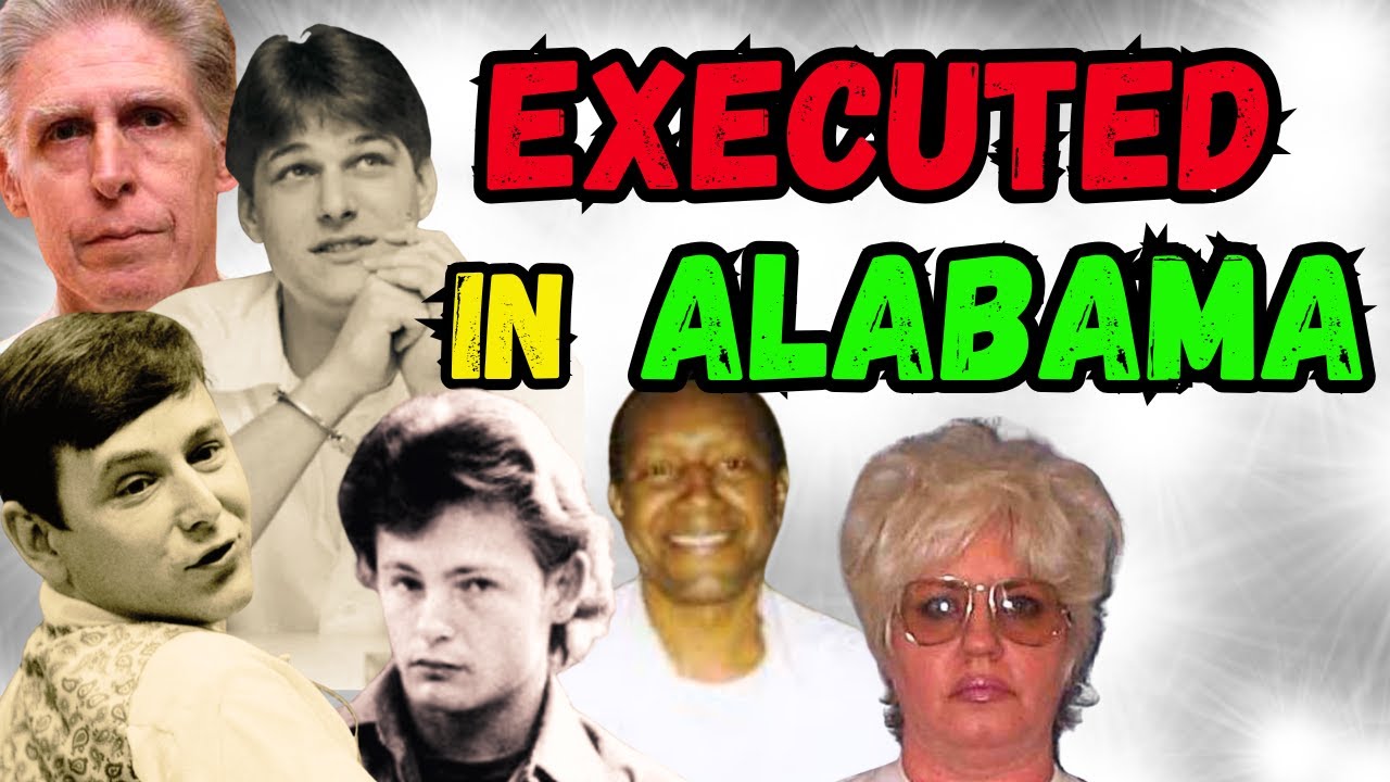 All the people EXECUTED in ALABAMA I Time on Death Row, Last Words ...