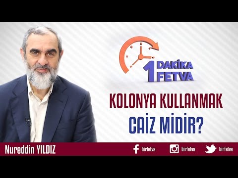 Kolonya Kullanmak Caiz midir? /Birfetva - Nureddin YILDIZ