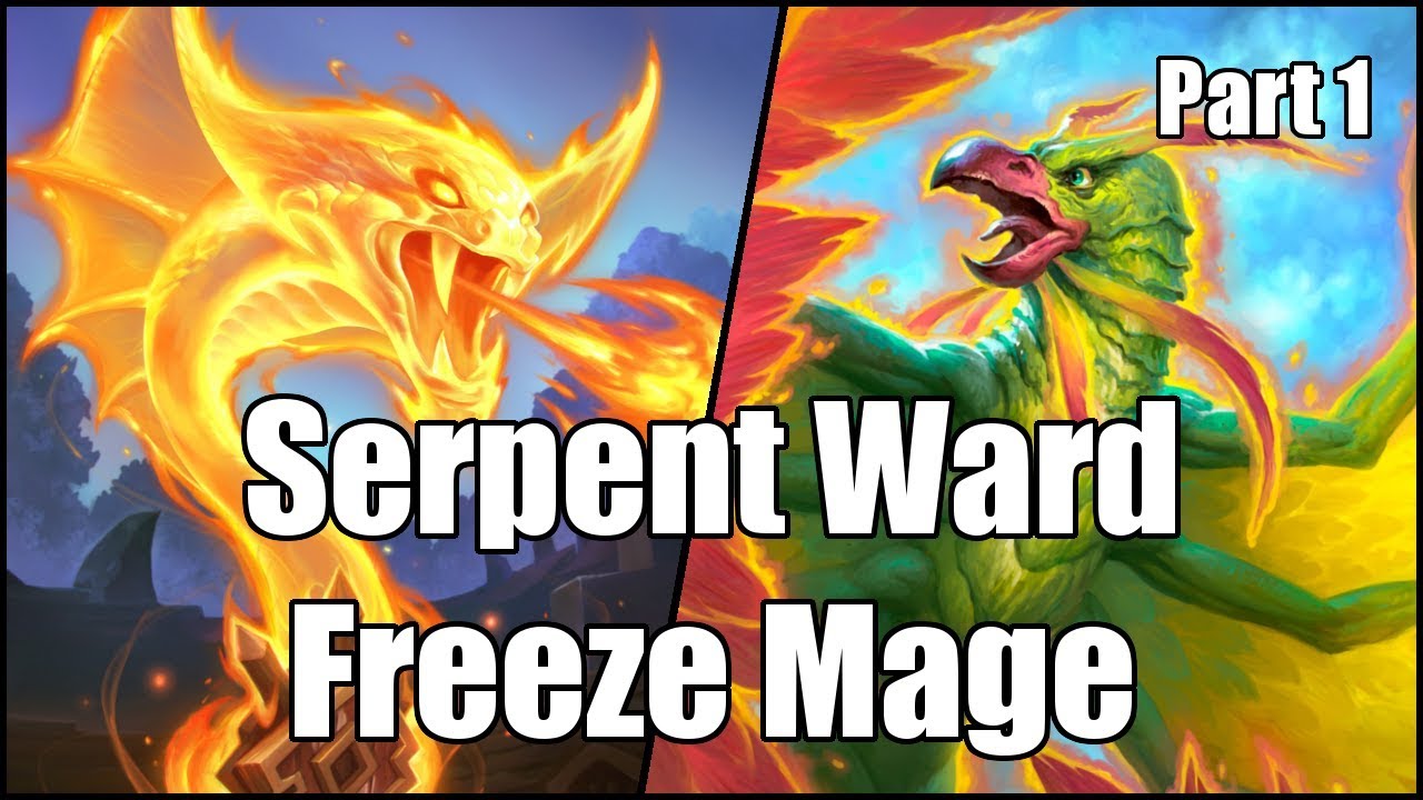 [Hearthstone] Serpent Ward Freeze Mage (Part 1) - YouTube
