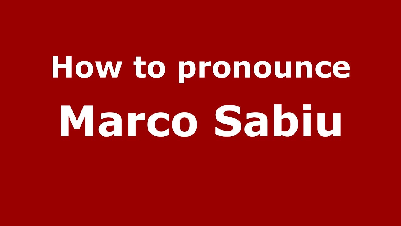 How to pronounce Marco Sabiu (Italian/Italy) - PronounceNames.com - YouTube