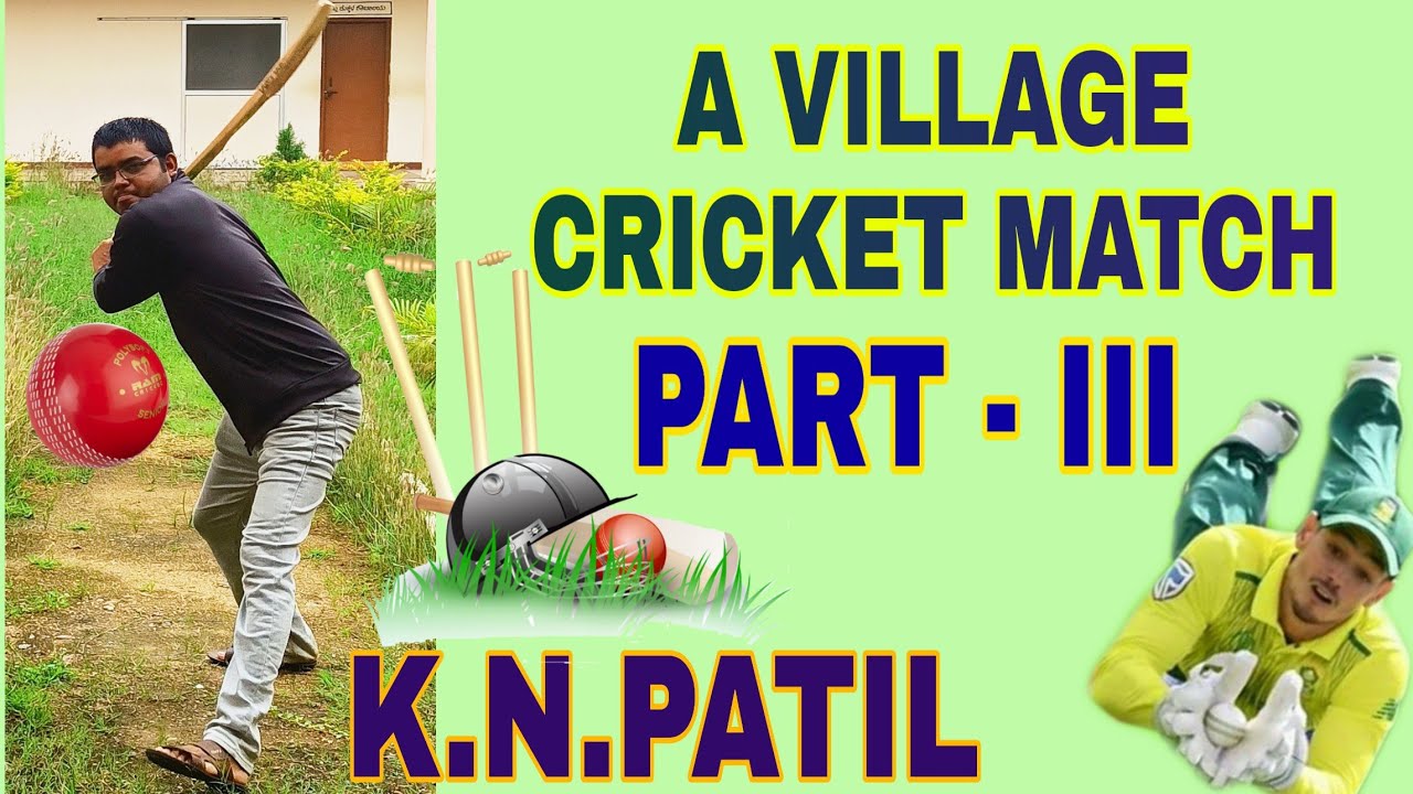 A VILLAGE CRICKET MATCH Kannada Explanation PART 3 YouTube a-village-cricket-match-kannada-explanation-part-3-youtube