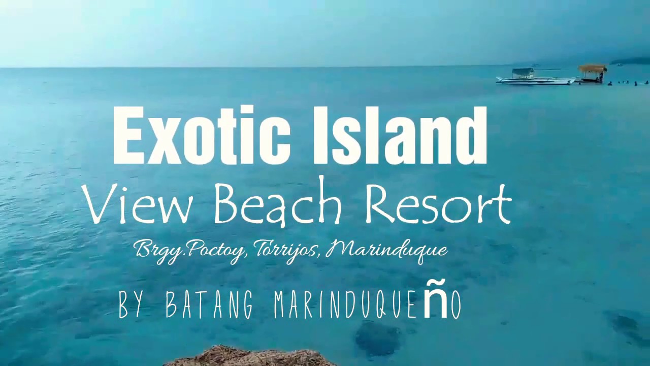 Exotic Island View Beach Resort || Torrijos Marinduque ( No Copyright ...