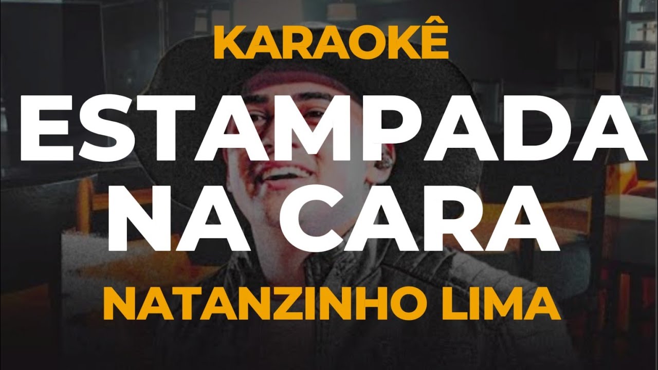 KARAOKE ARROCHA - MENTIRA ESTAMPADA NA CARA - NATANZINHO LIMA - YouTube