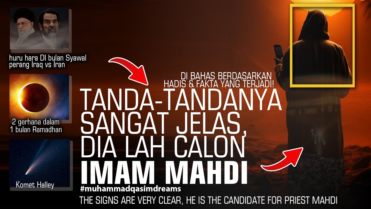 SEMUA BERDASAR KAN HADIS DAN FAKTA, DIA ADALAH CALON IMAM MAHDI ...