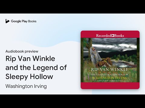 Rip Van Winkle and the Legend of Sleepy Hollow by Washington Irving · Audiobook preview