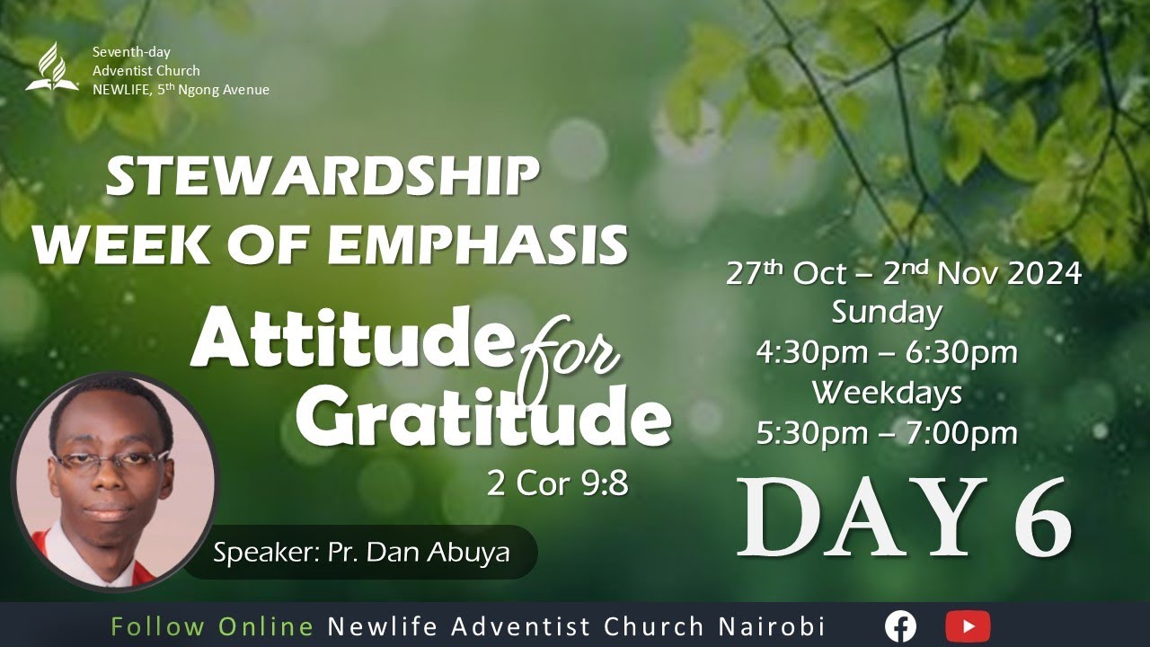 Day 6 || Stewardship Week of Emphasis || Theme: Attitude for Gratitude ...