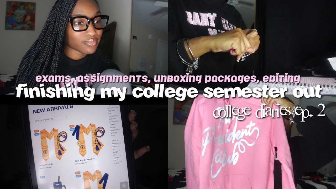 college diaries ep2: | finishing my college semester out, exams ...