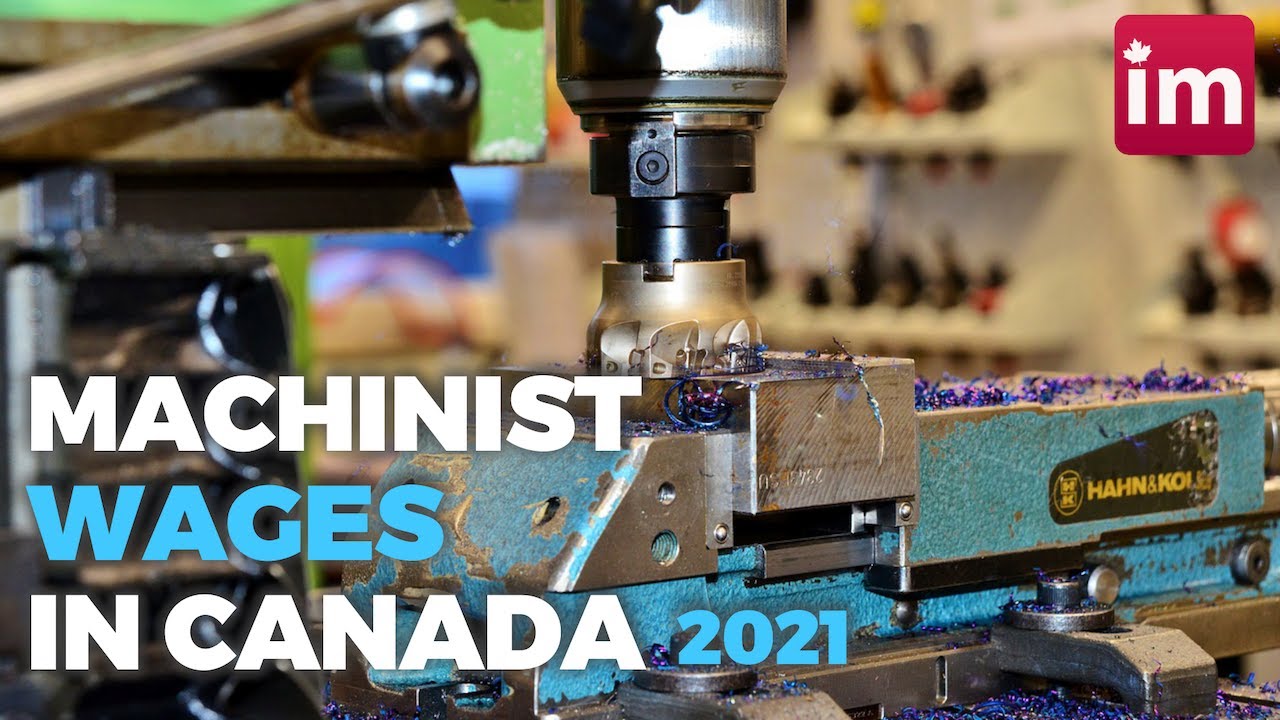 CNC Machinist Wages in Canada 2022 Update / Jobs in Canada / CANADA ...