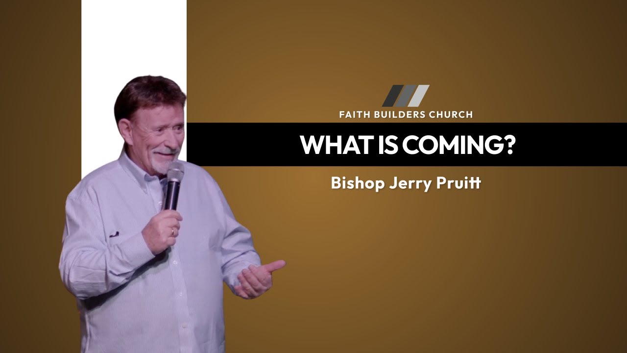 What is Coming? | Bishop Jerry Pruitt | Sunday Morning Worship - YouTube