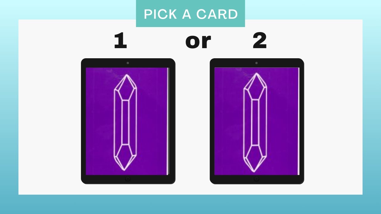 PICK A CARD: 1 or 2? Receive your message. - YouTube