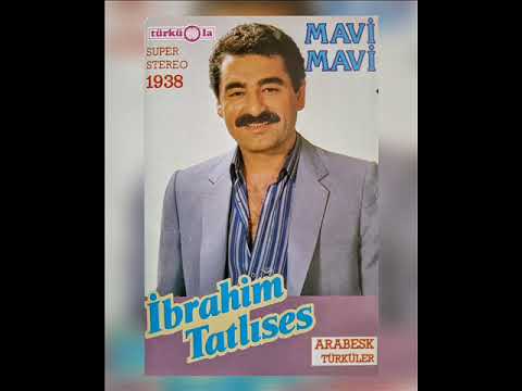 İbrahim Tatlıses - Mavi Mavi (1985)
