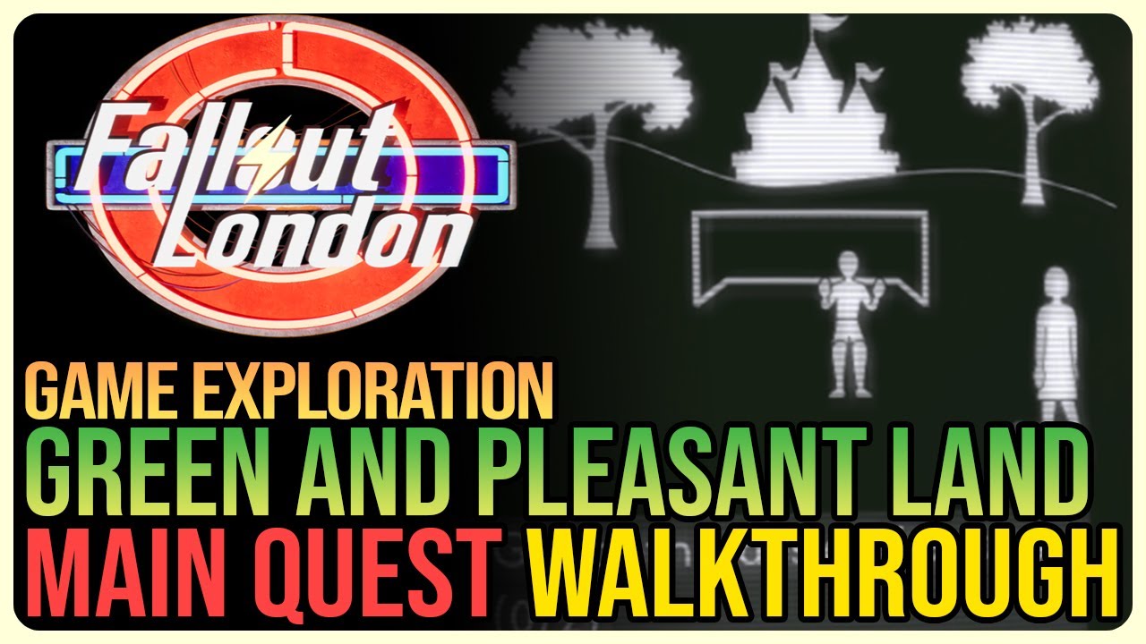 Green and Pleasant Land Fallout London - YouTube