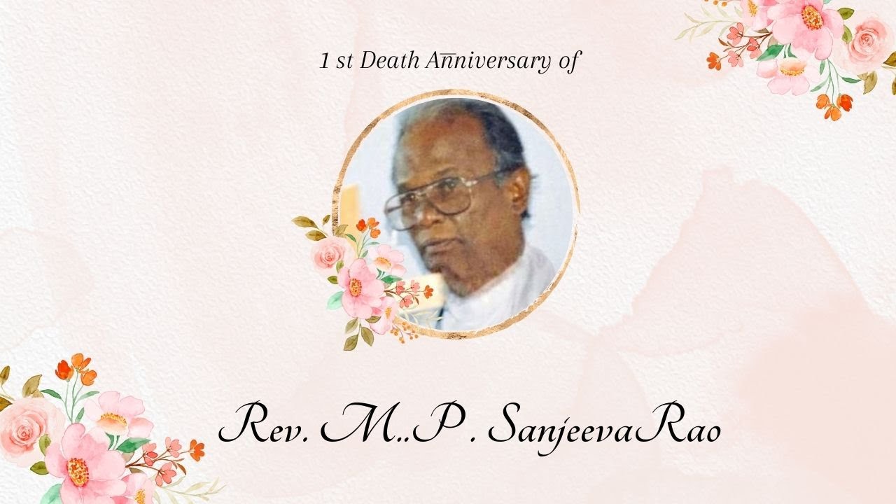 Celebrating the Life of Rev. M..P . Sanjeeva Rao - YouTube