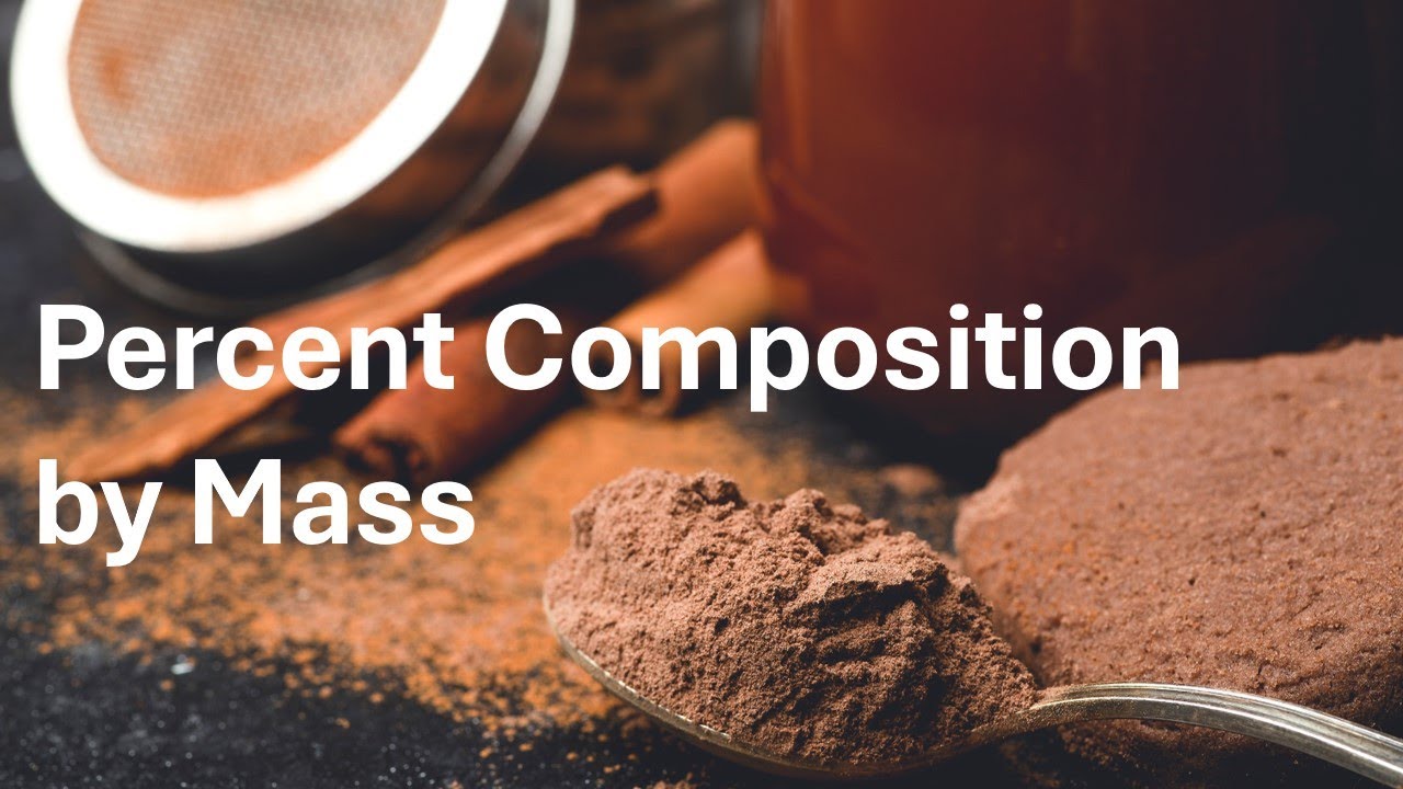 Percent Composition by Mass Explained - YouTube